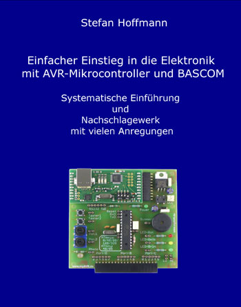 Einfacher Einstieg in die Elektronik mit AVR-Mikrocontroller und BASCOM (DE) - MCS Electronics